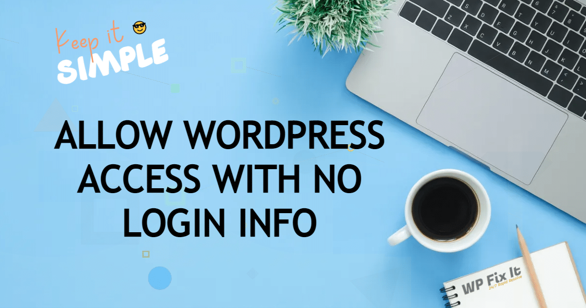 ⭐ Allow Access to Your Site Without a Username and Password